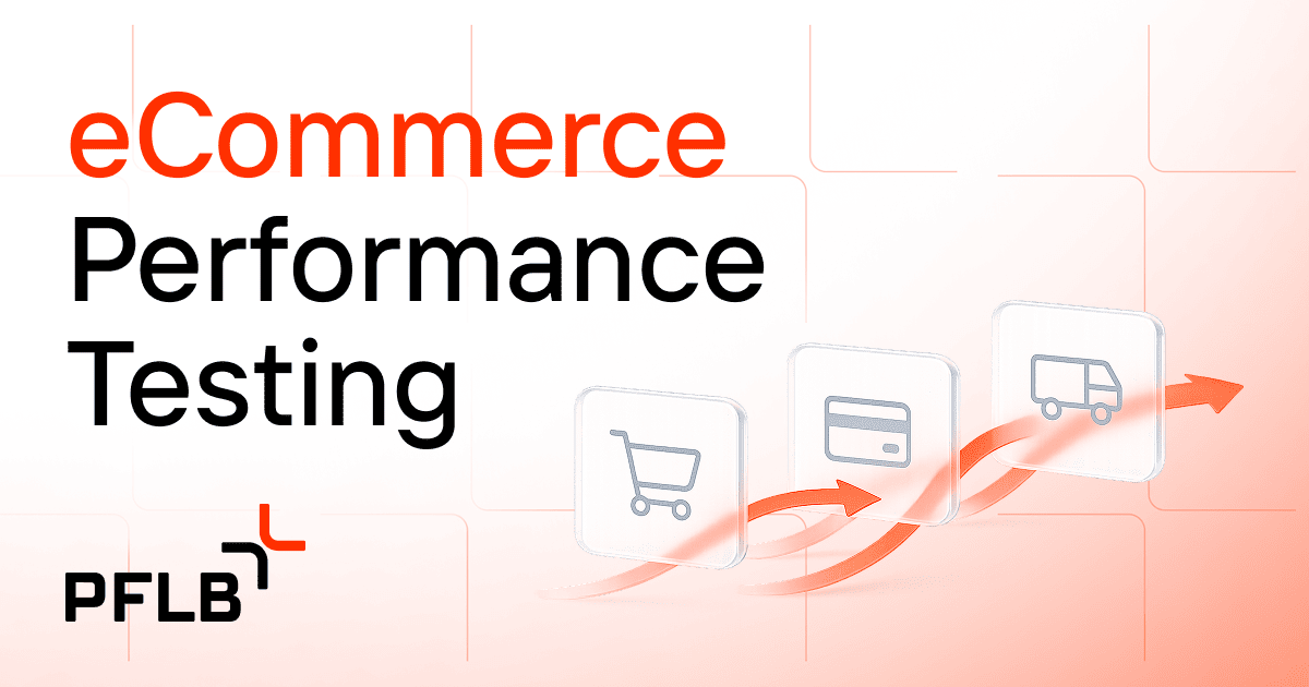 Ecommerce Performance Testing Pflb